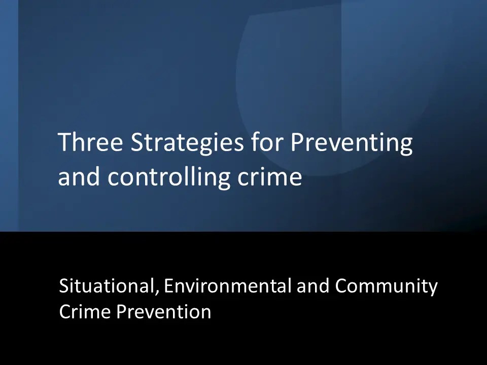 Crime Prevention and Control Strategies - ReviseSociology