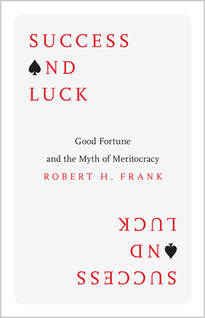 The Myth of Meritocracy and the Structure of Luck – ReviseSociology